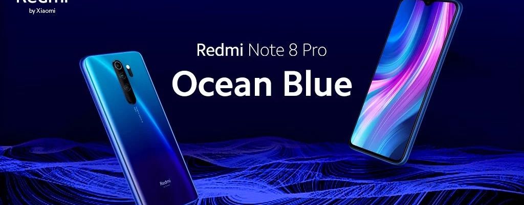 Xiaomi ra mắt Redmi Note 8 Pro phiên bản màu Xanh đại dương Ocean Blue