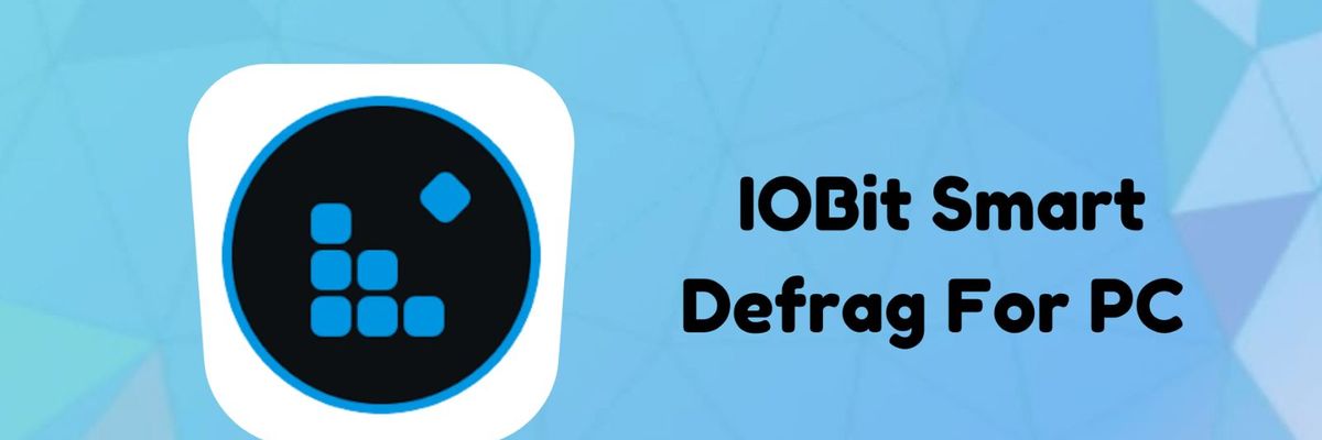 Cách sử dụng miễn phí IObit Smart Defrag chỉ với vài bước đơn giản