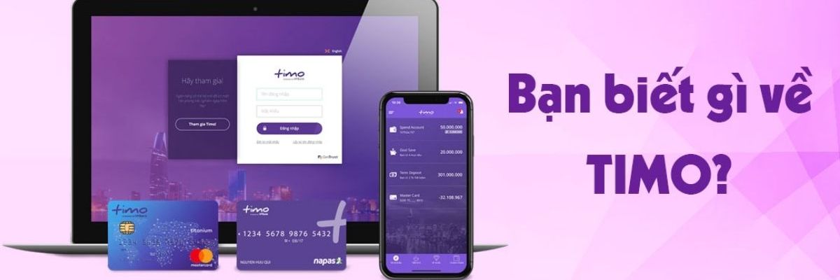 Tải Timo Bank: Mở tài khoản ngân hàng, gửi tiết kiệm online