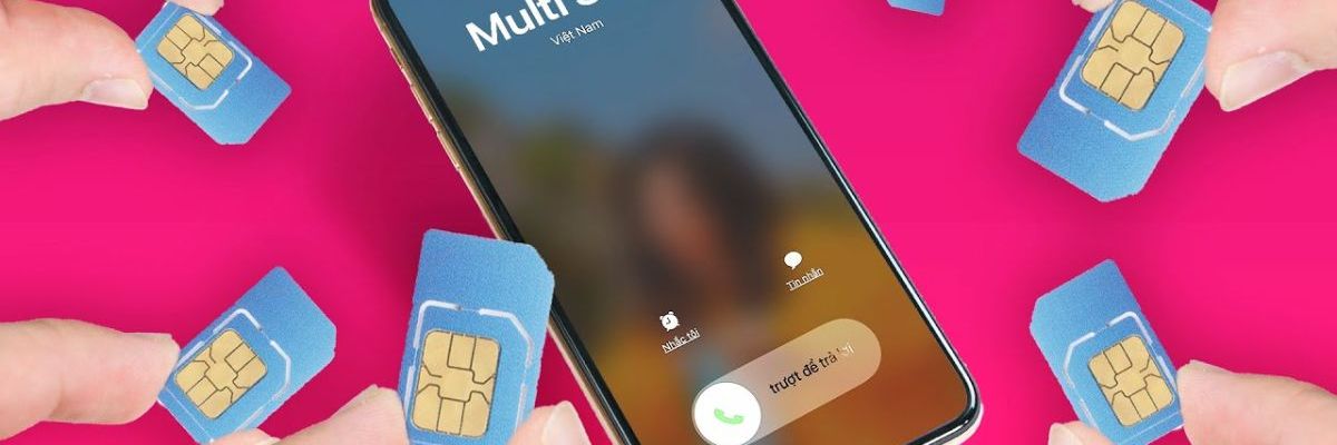 Cách đăng ký Multisim Viettel 1 số xài trên 4 SIM điện thoại