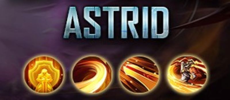 Liên Quân: Bí quyết để tự tin cầm nữ tướng Astrid và tuyên bố "chưa ...