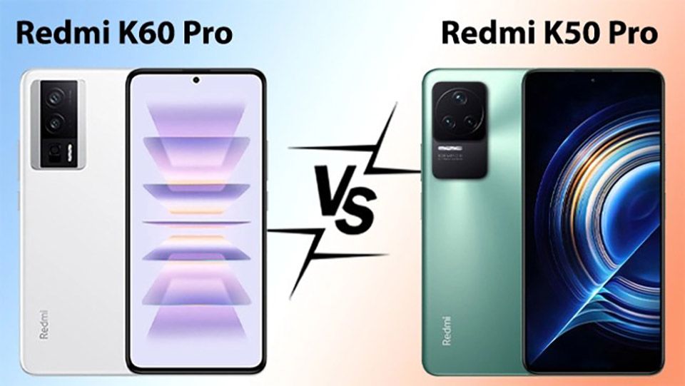 So sánh Xiaomi Redmi K60 Pro và Redmi K50 Pro: Có gì khác biệt giữa 2 thế hệ?
