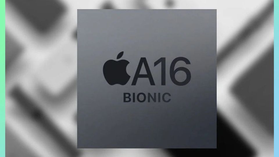 A16 Bionic chip là gì? Ưu nhược điểm của Apple A16 Bionic