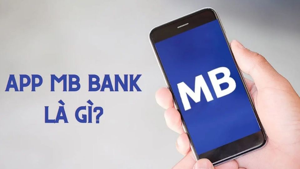 Tải App MB Bank - Ứng dụng chuyển tiền, thanh toán miễn phí