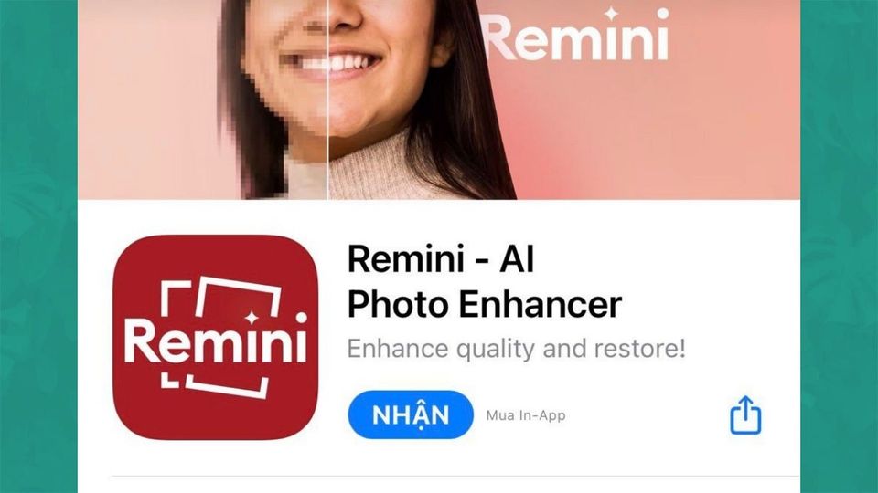 Tải Remini - Ứng dụng làm nét khôi phục ảnh, video cũ mờ