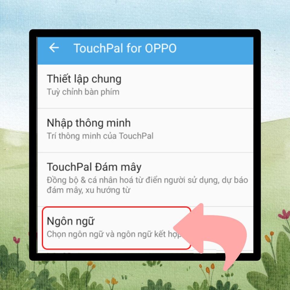 Hướng dẫn cách cài đặt bàn phím tiếng Việt có dấu Oppo vô cùng đơn giản tại nhà