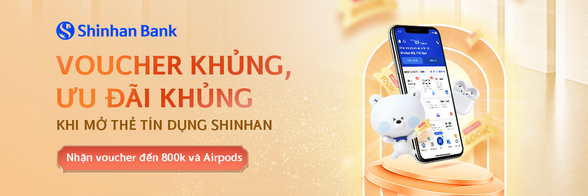 ƯU ĐÃI MỞ THẺ TÍN DỤNG SHINHAN BANK - NHẬN EVOUCHER TẠI CPS