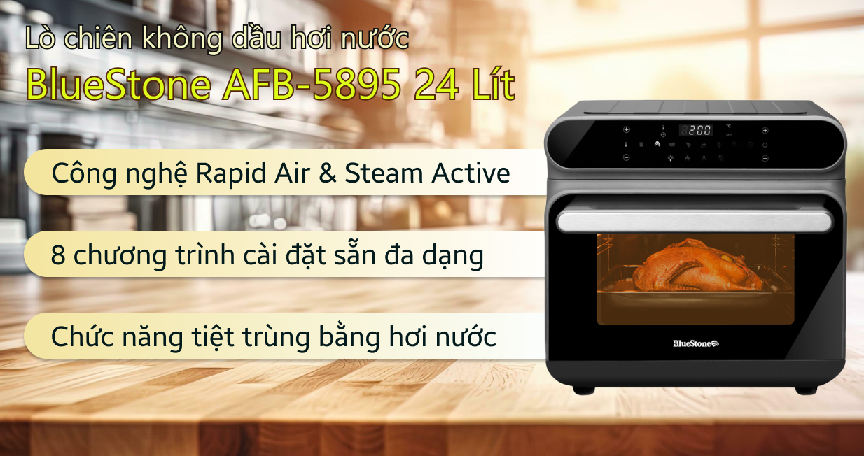 Lò chiên không dầu hơi nước BlueStone AFB-5895 24 Lít | Giá tốt