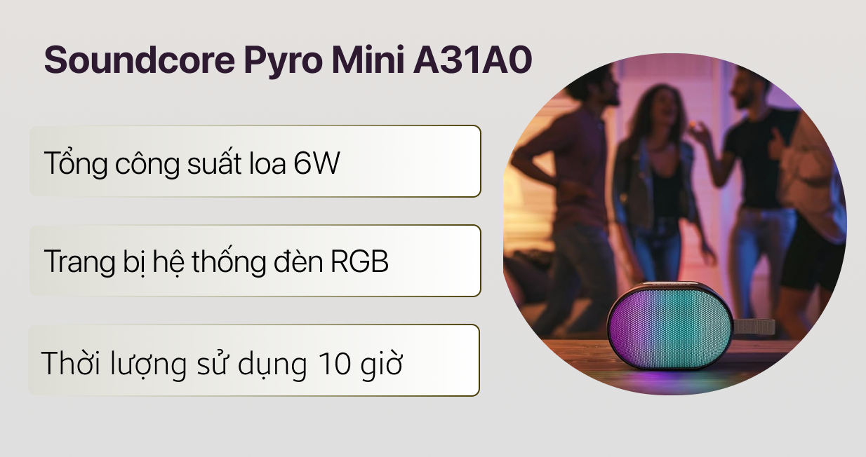 Loa Anker Soundcore Pyro Mini A31A0 | Giá rẻ, ưu đãi tốt