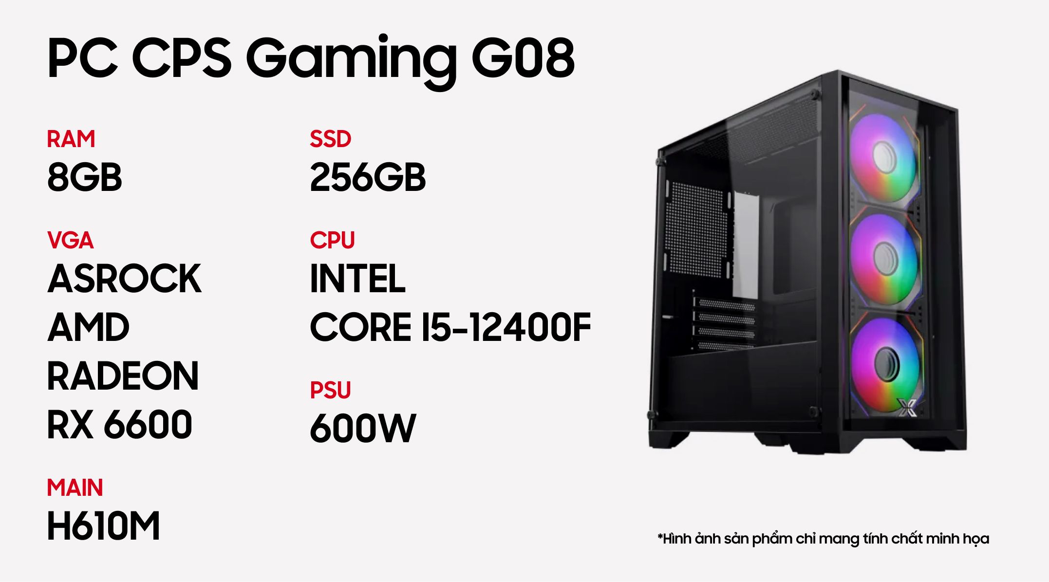 PC CPS Gaming G08 | Giá rẻ, cấu hình vượt trội, trả góp 0%