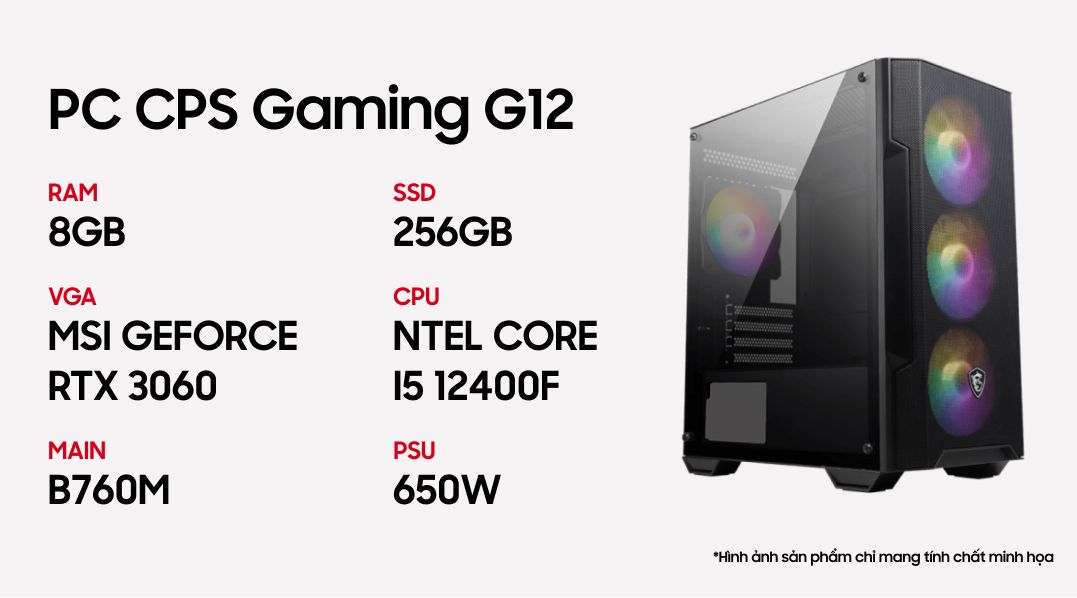 PC CPS Gaming G12 | Giá rẻ, cấu hình vượt trội, trả góp 0%