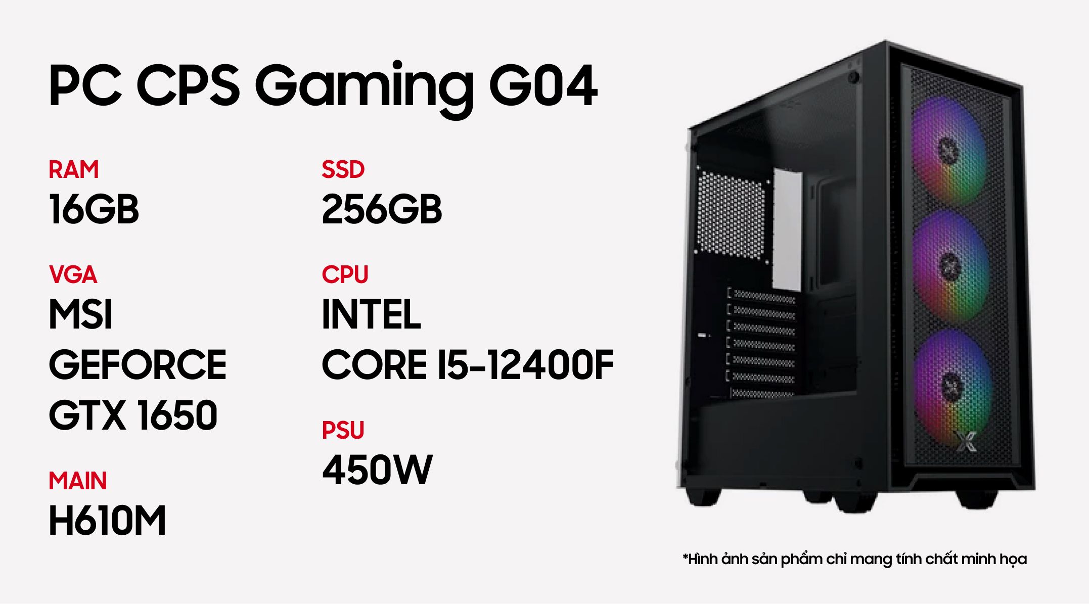 PC CPS Gaming G4 | Giá rẻ, cấu hình vượt trội, trả góp 0%